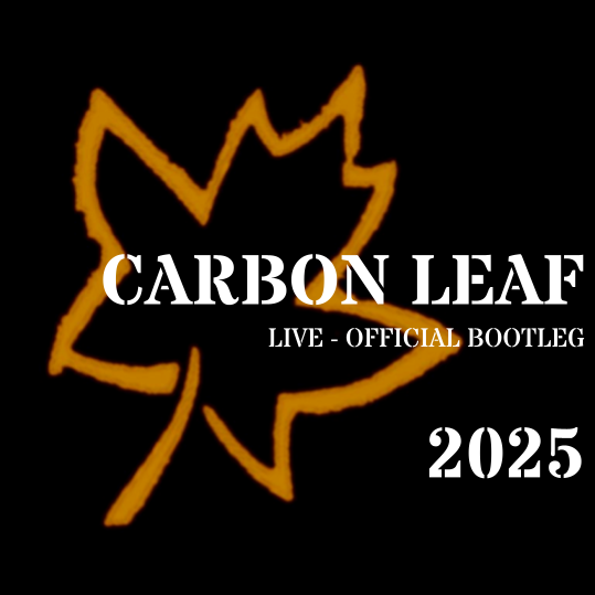 Live Show Recordings - 2025 – Carbon Leaf