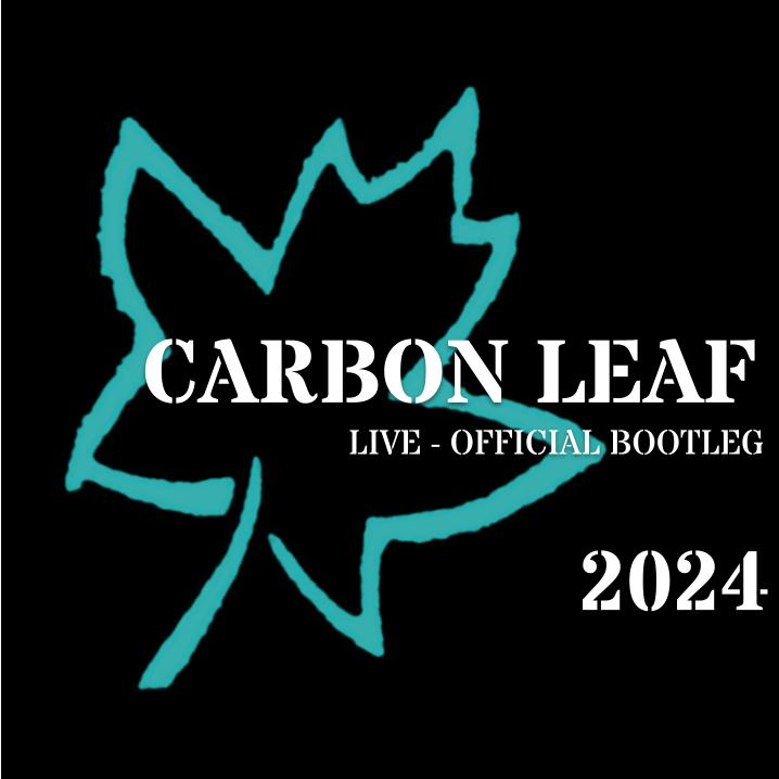 Live Show Recordings - 2024 – Carbon Leaf
