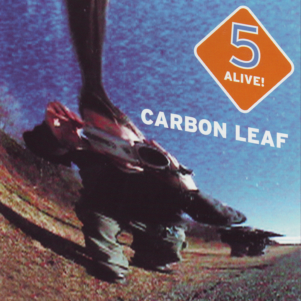 5 Alive! (2003) – Carbon Leaf